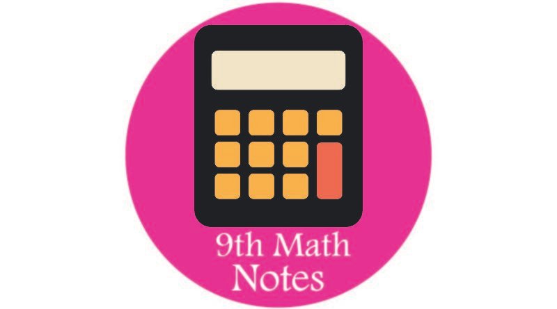 9th Class Mathematics Notes